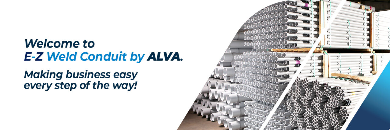 E-Z Weld Conduit | By Alva